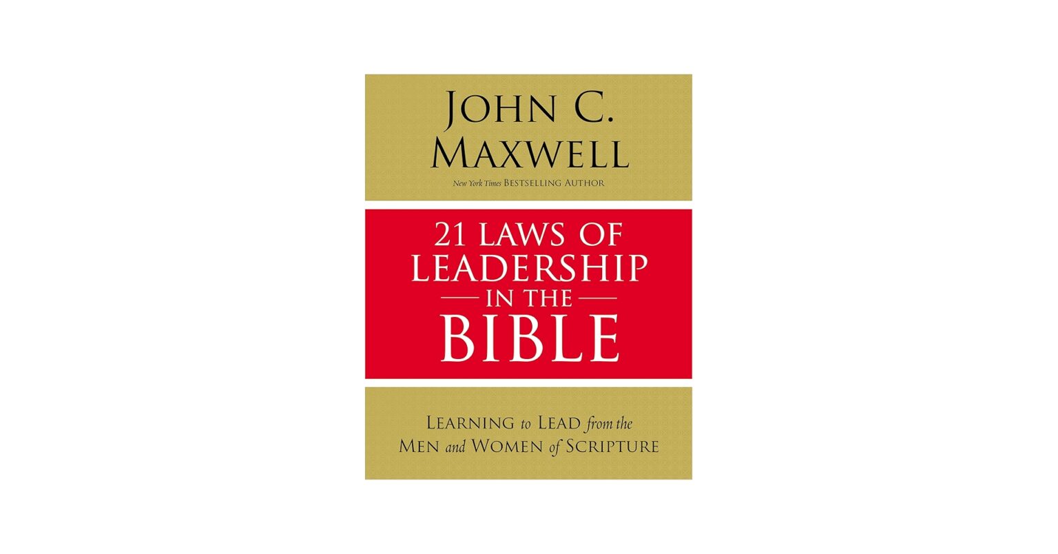 21 Laws Of Leadership In The Bible - Bible Paradise