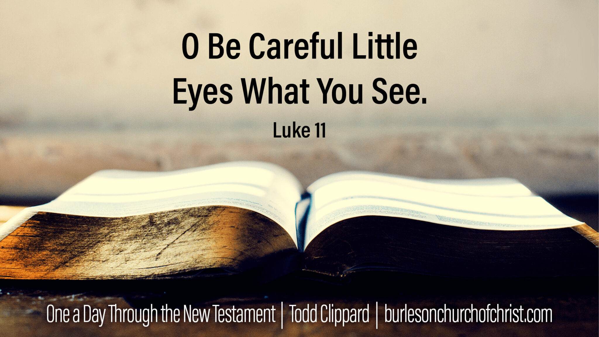 Be Careful Of What You See Bible Verse - Bible Paradise