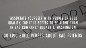 Bible Verses About Staying Away From Bad Influences - Bible Paradise