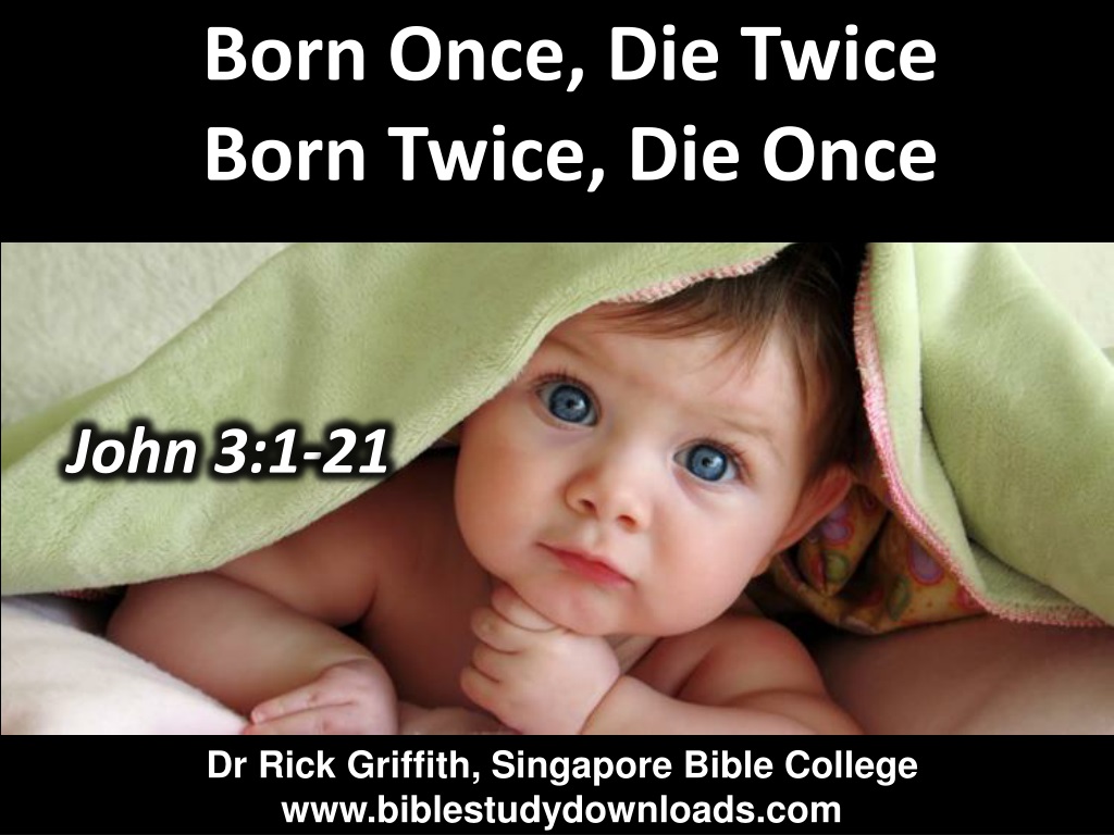 Born Twice Die Once Bible Verse - Bible Paradise