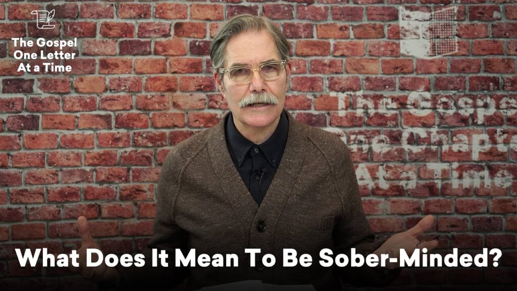Definition Of Sober Minded In The Bible - Bible Paradise