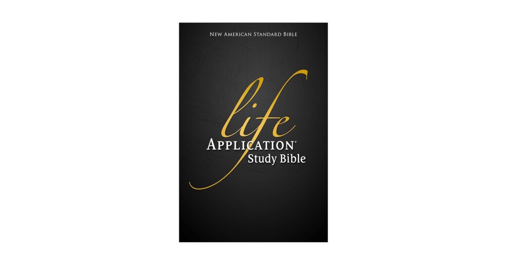 Life Application Study Bible New American Standard - Bible Paradise