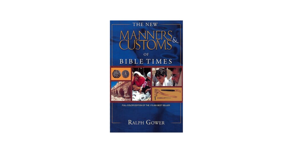 Manners And Customs Of Bible Times - Bible Paradise