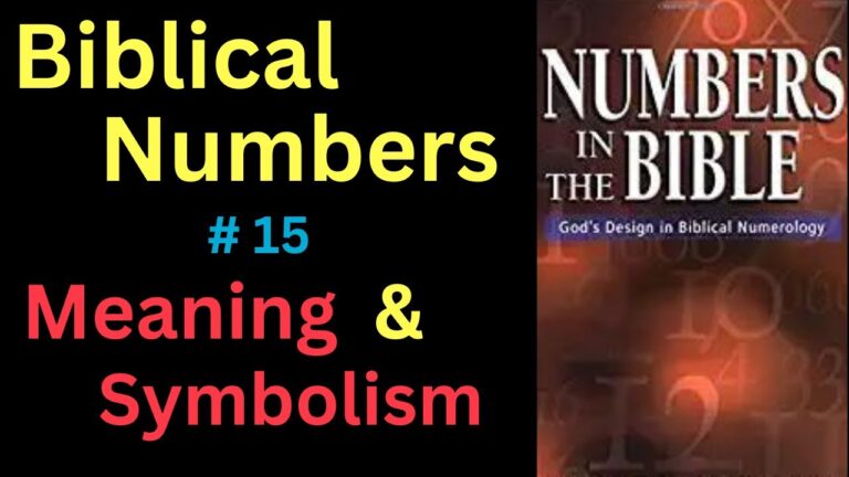 Number 15 Meaning In The Bible - Bible Paradise
