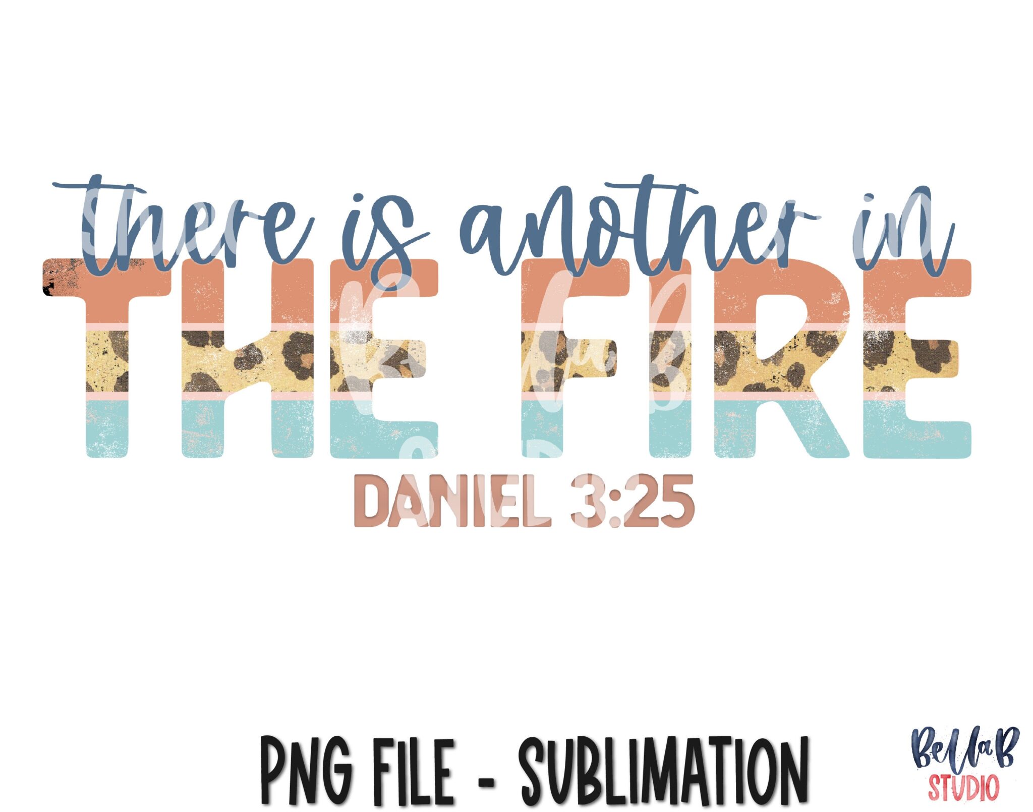 There Is Another In The Fire Bible Verse - Bible Paradise